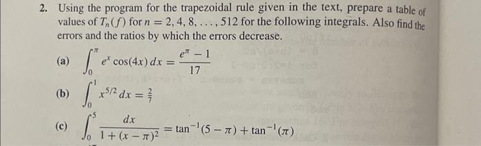 Solved 2. Using the program for the trapezoidal rule given | Chegg.com
