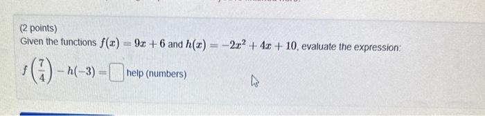 Solved (2 points) Given the functions f(x)=9x+6 and | Chegg.com