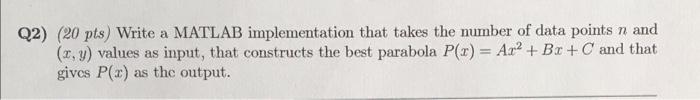 Solved 22) (20 pts) Write a MATLAB implementation that takes | Chegg.com