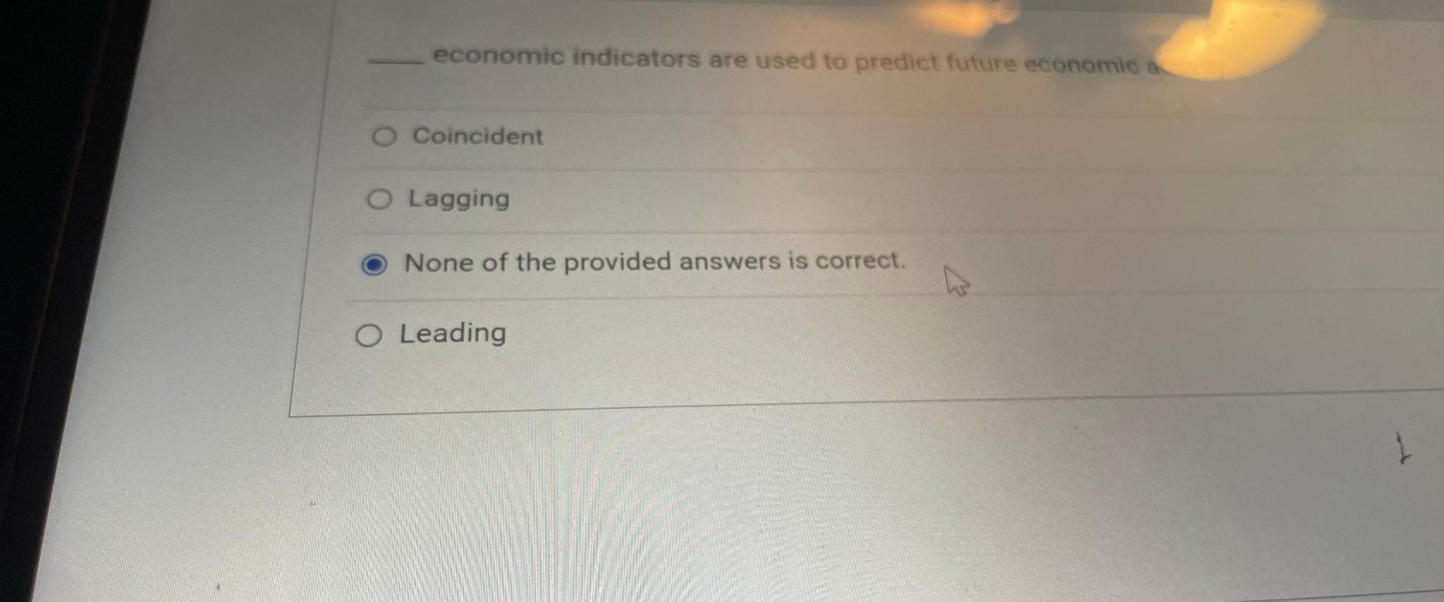 Solved economic indicators are used to predict future | Chegg.com