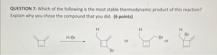 Solved QUESTION 7: Which of the following is the most stable | Chegg.com