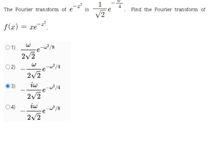 Solved 1 The Fourier transform of e is 1 e Find the Fourier | Chegg.com
