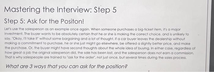Mastering the Interview: Step 5 Step 5: Ask for the | Chegg.com