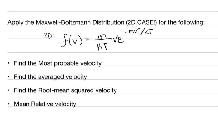 Solved i need help mostly solving the most probable velocity | Chegg.com