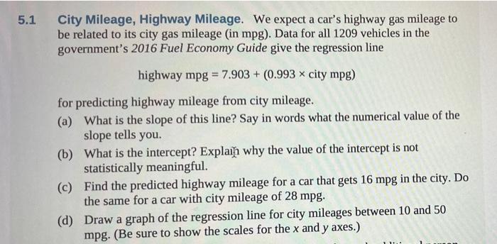 Solved 5.1 City Mileage, Highway Mileage. We expect a car's | Chegg.com