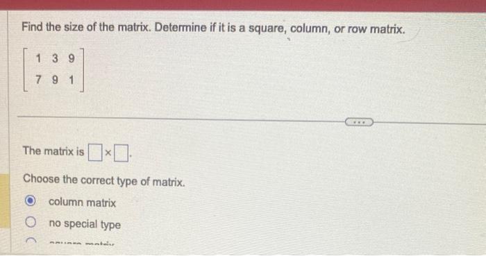 Solved Find the size of the matrix. Determine if it is a | Chegg.com