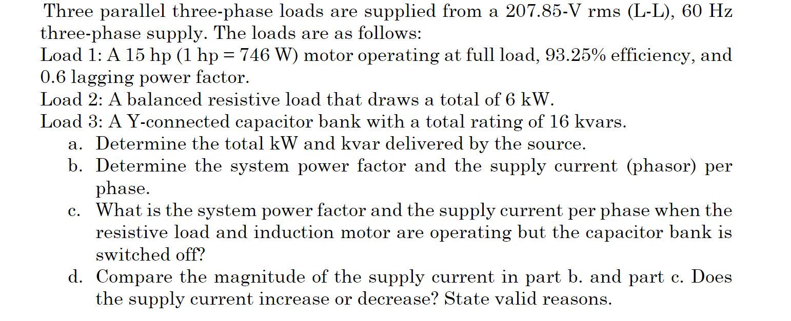 Solved Three parallel three-phase loads are supplied from a | Chegg.com