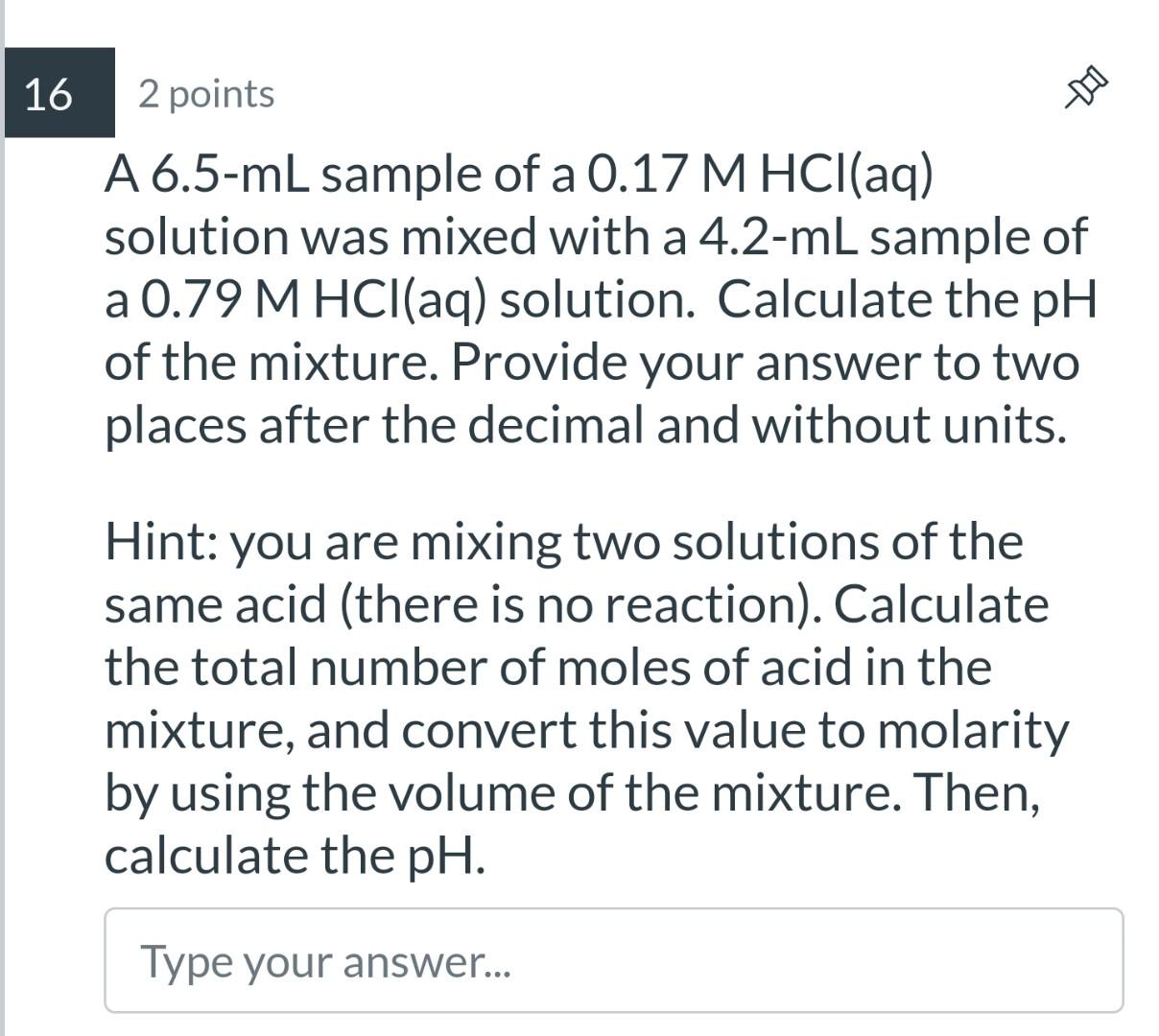 Solved A 6.5-mL sample of a 0.17MHCl(aq) solution was mixed | Chegg.com