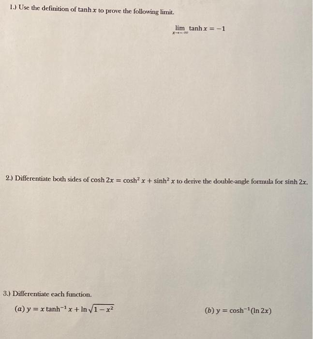 Solved 1.) Use the definition of tanh x to prove the | Chegg.com