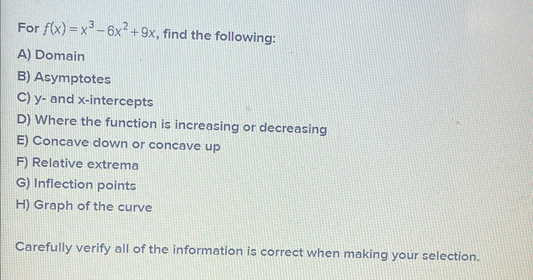 Solved For f(x)=x3-6x2+9x, ﻿find the following:A) ﻿DomainB) | Chegg.com