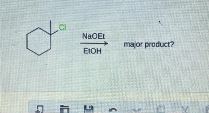 Solved NaOEt → EtOH major product? | Chegg.com
