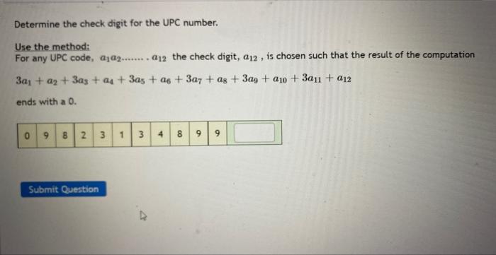 Solved Determine the check digit for the UPC number. Use the | Chegg.com
