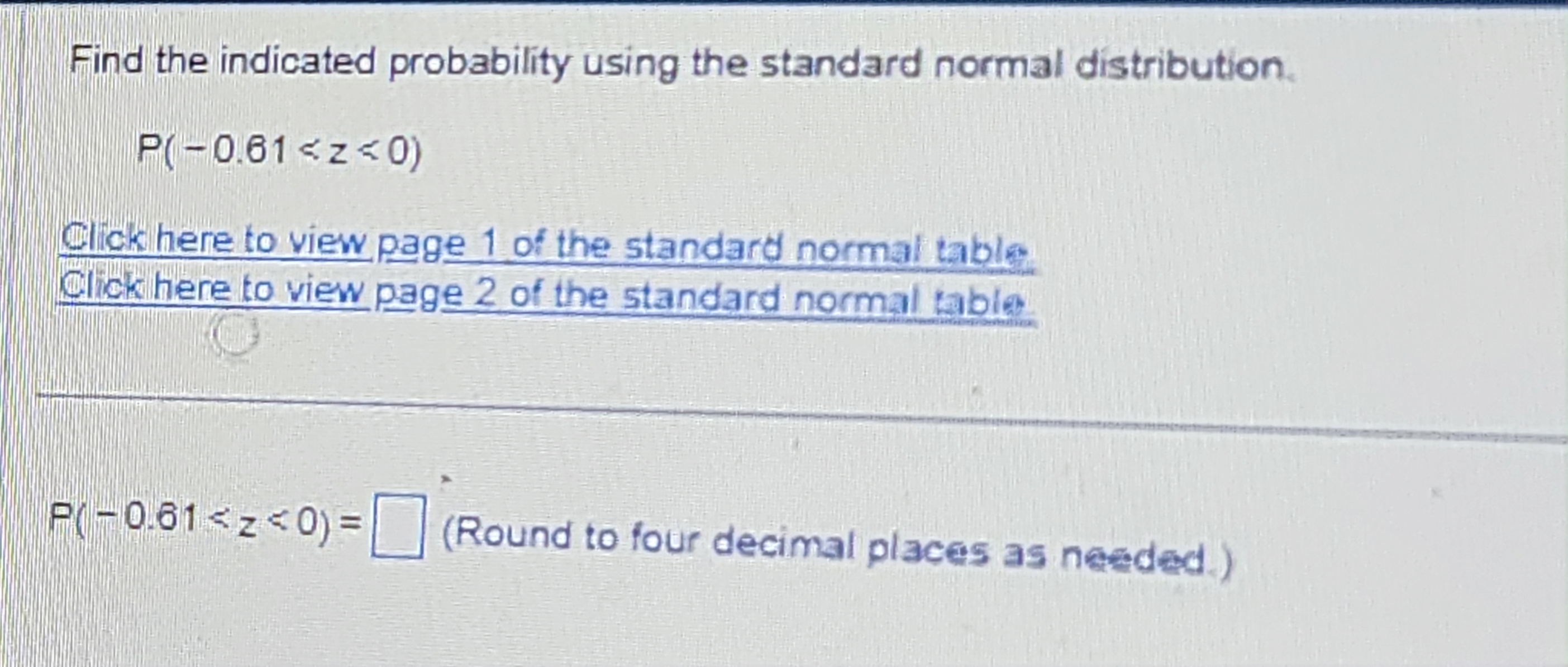 Solved Find the indicated probability using the standard | Chegg.com