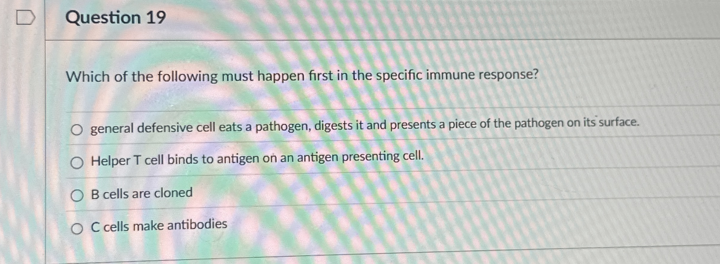 Solved Question 19Which of the following must happen first | Chegg.com