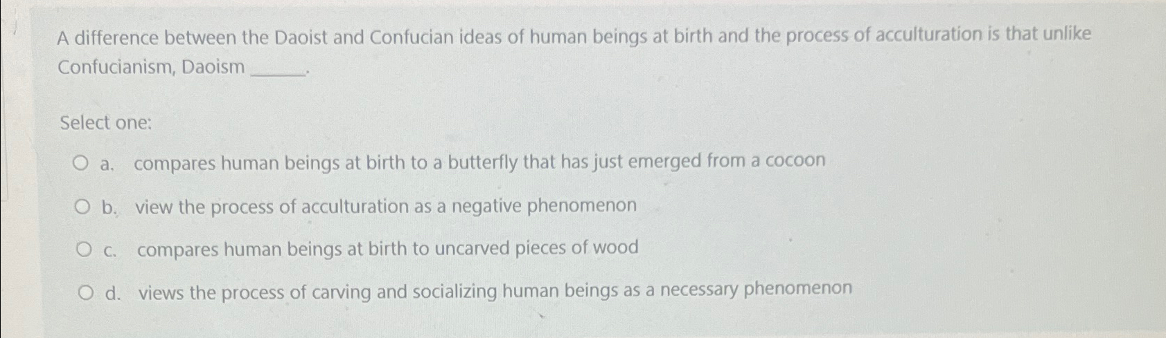 Solved A difference between the Daoist and Confucian ideas | Chegg.com
