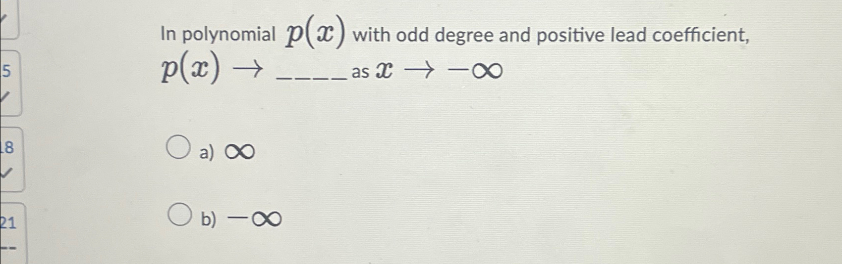 Solved In polynomial p(x) ﻿with odd degree and positive lead | Chegg.com