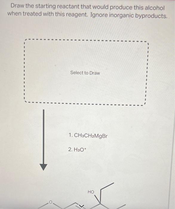 Solved Draw the starting reactant that would produce this | Chegg.com