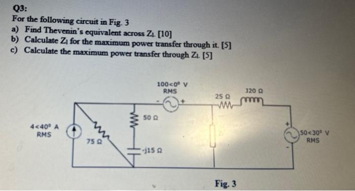 Solved Q3: For the following circuit in Fig. 3 a) Find | Chegg.com
