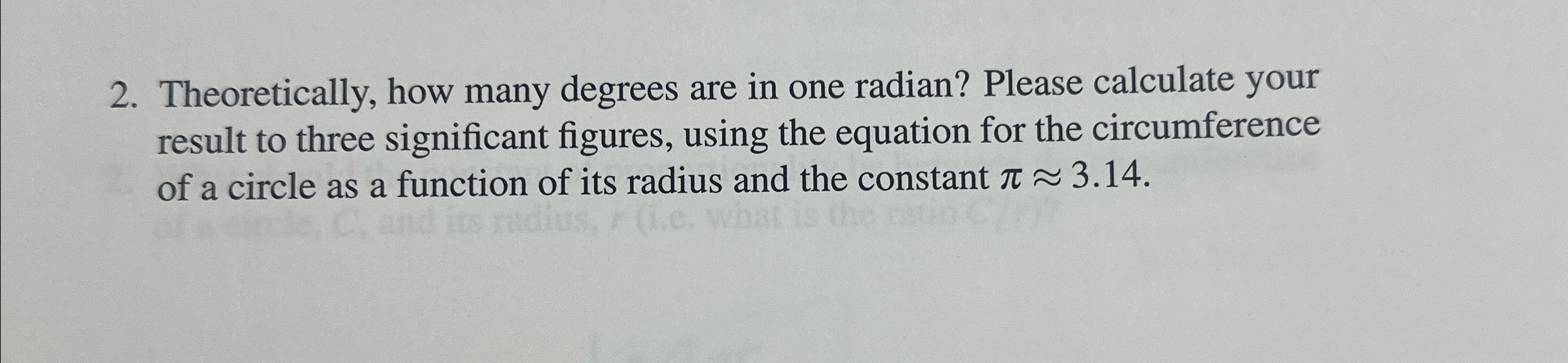 Solved Theoretically, how many degrees are in one radian? | Chegg.com