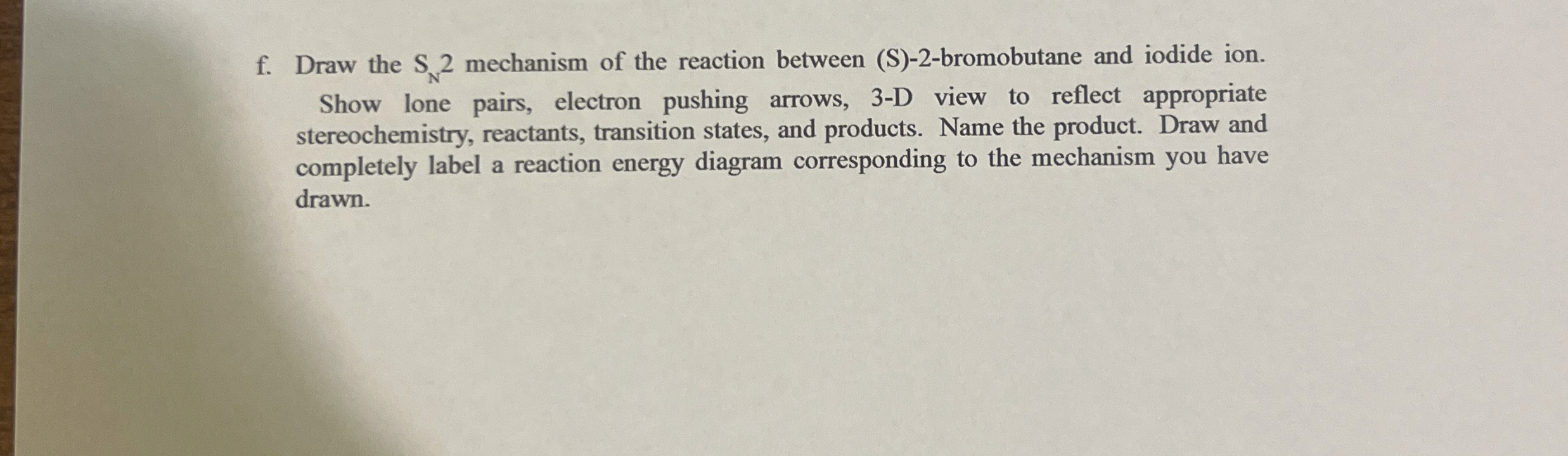Solved f. ﻿Draw the SN2 ﻿mechanism of the reaction between | Chegg.com