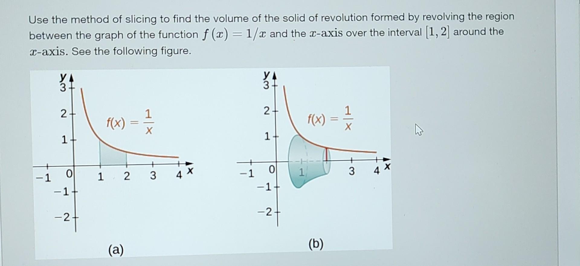 Solved Use the method of slicing to find the volume of the | Chegg.com