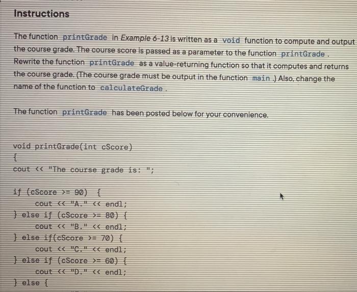 Solved Instructions The function printGrade in Example 6-13 | Chegg.com