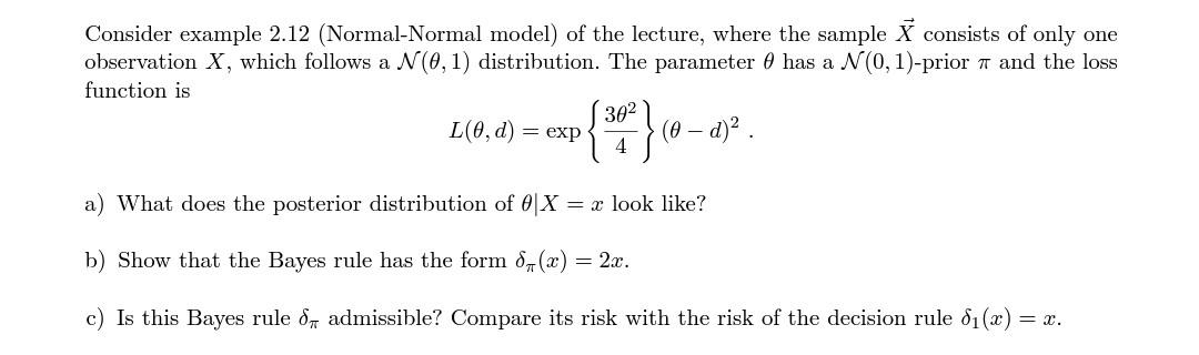 Solved Consider example 2.12 (Normal-Normal model) of the | Chegg.com