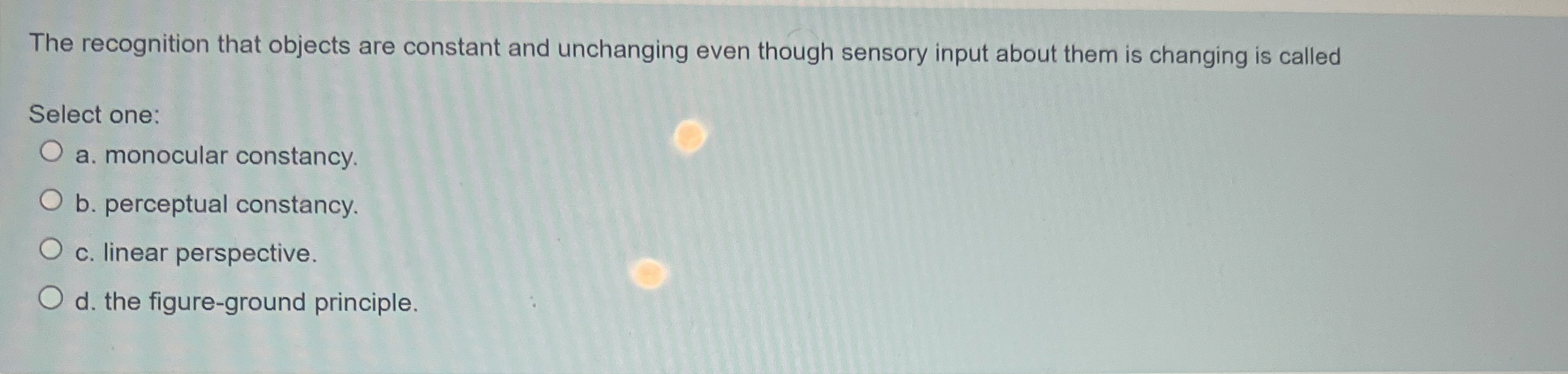 Solved The recognition that objects are constant and | Chegg.com