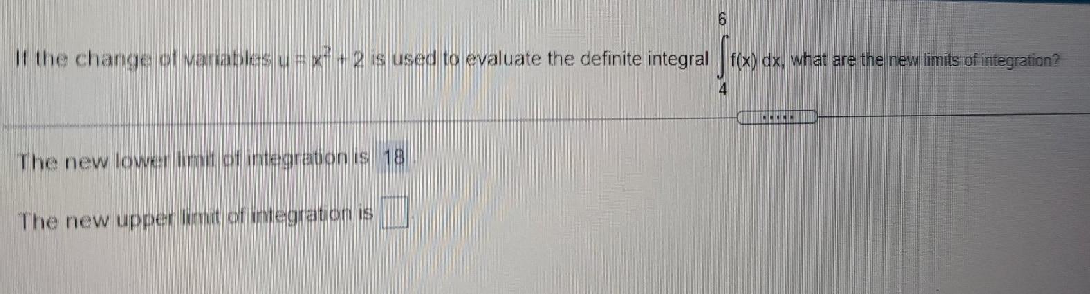 Solved 6 if the change of variables u= x2 + 2 is used to | Chegg.com