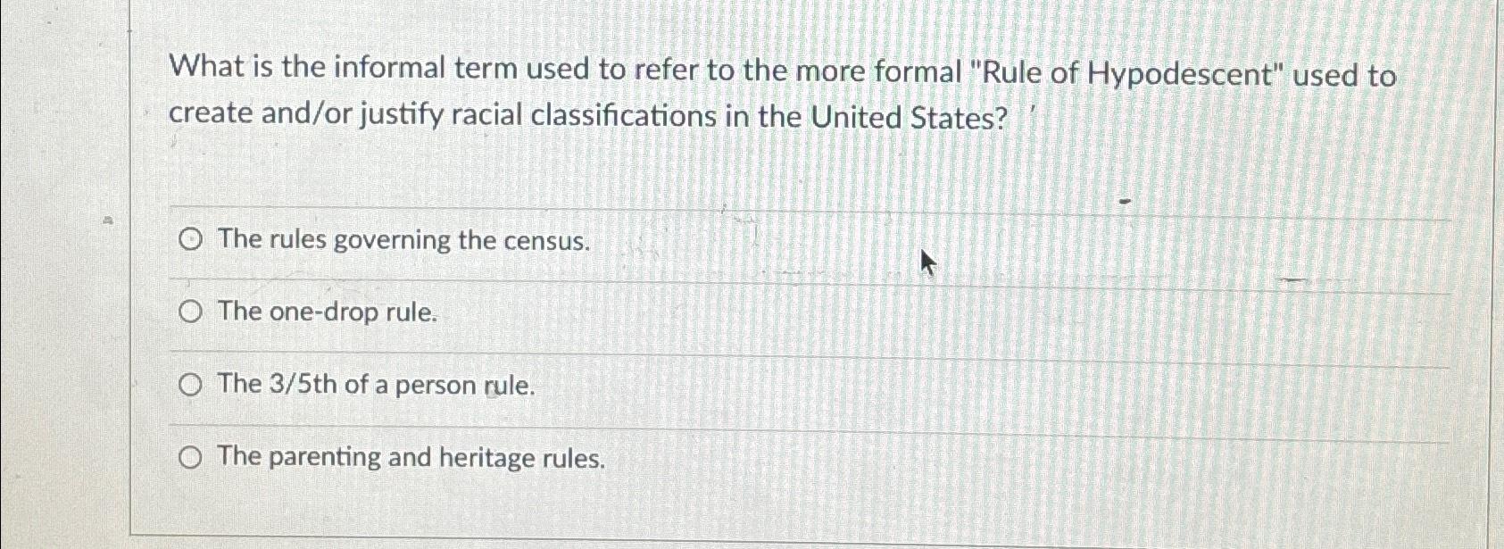 Solved What is the informal term used to refer to the more | Chegg.com