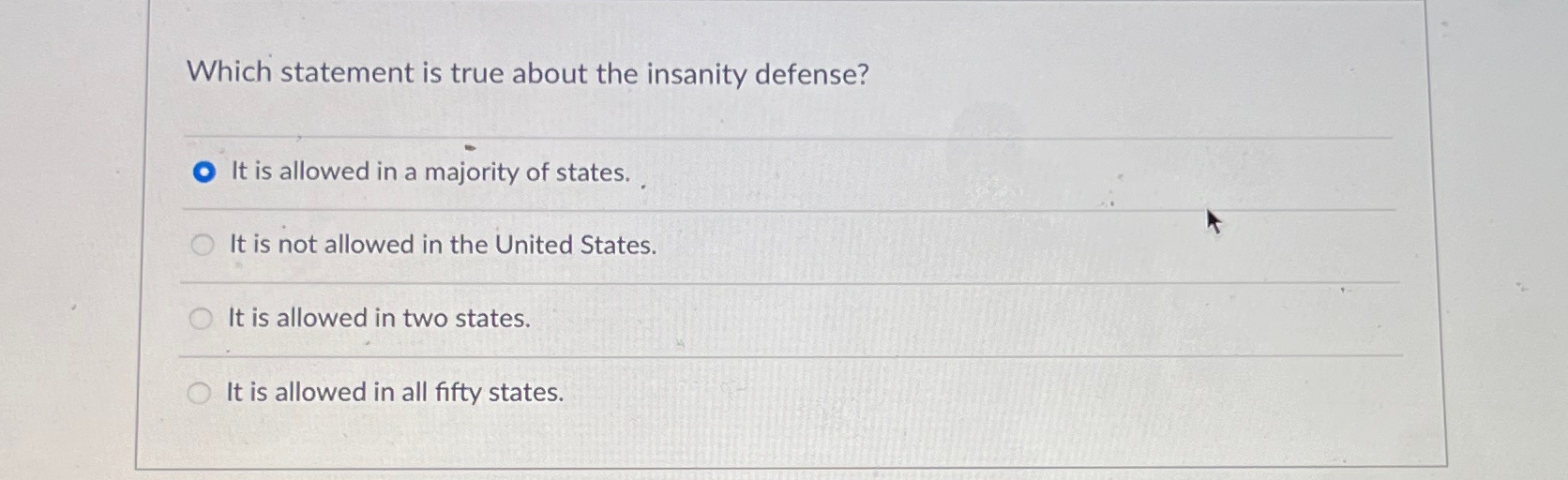 Solved Which statement is true about the insanity defense?It | Chegg.com