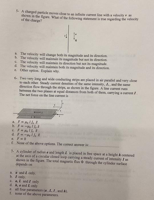 Solved 5- A charged particle moves close to an infinite | Chegg.com