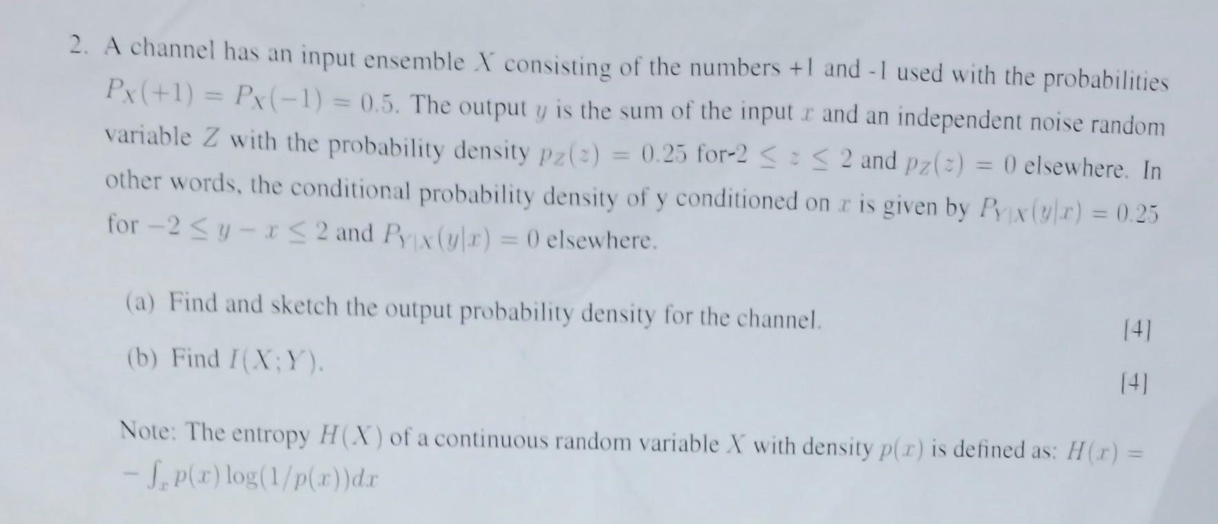 2. A channel has an input ensemble X consisting of | Chegg.com
