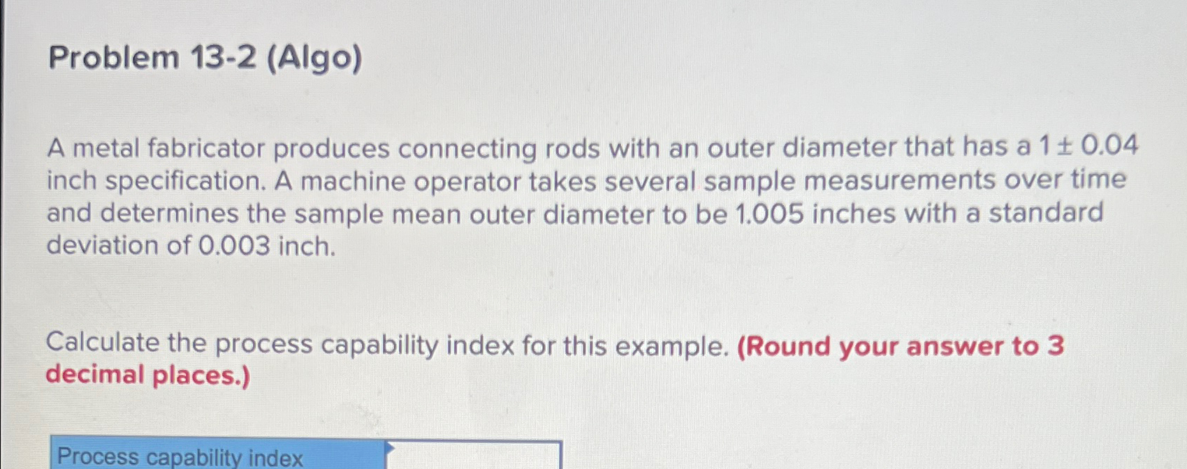 Problem 13-2 (Algo)A metal fabricator produces | Chegg.com
