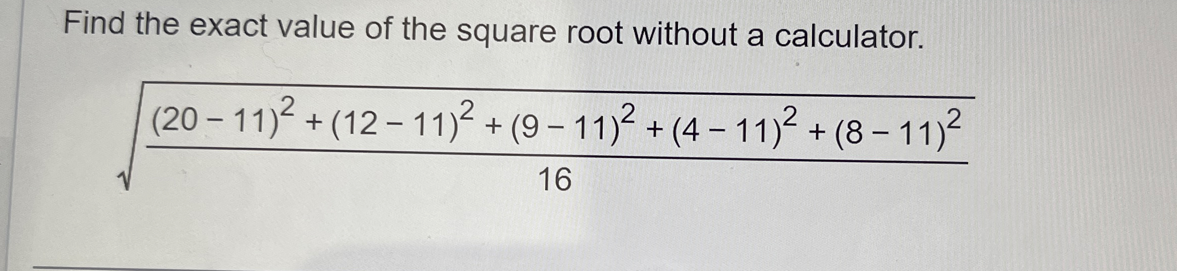 Solved Find the exact value of the square root without a | Chegg.com