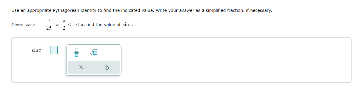 Solved Use an appropriate Pythagorean identity to find the | Chegg.com