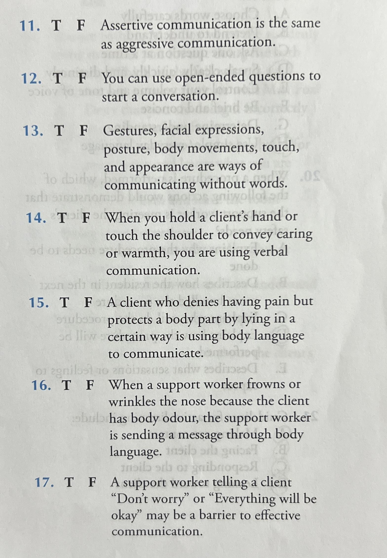 Solved TF ﻿Assertive communication is the same as aggressive | Chegg.com