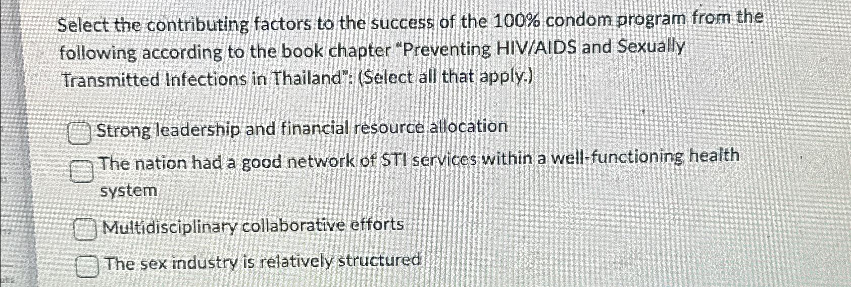 Solved Select the contributing factors to the success of the | Chegg.com