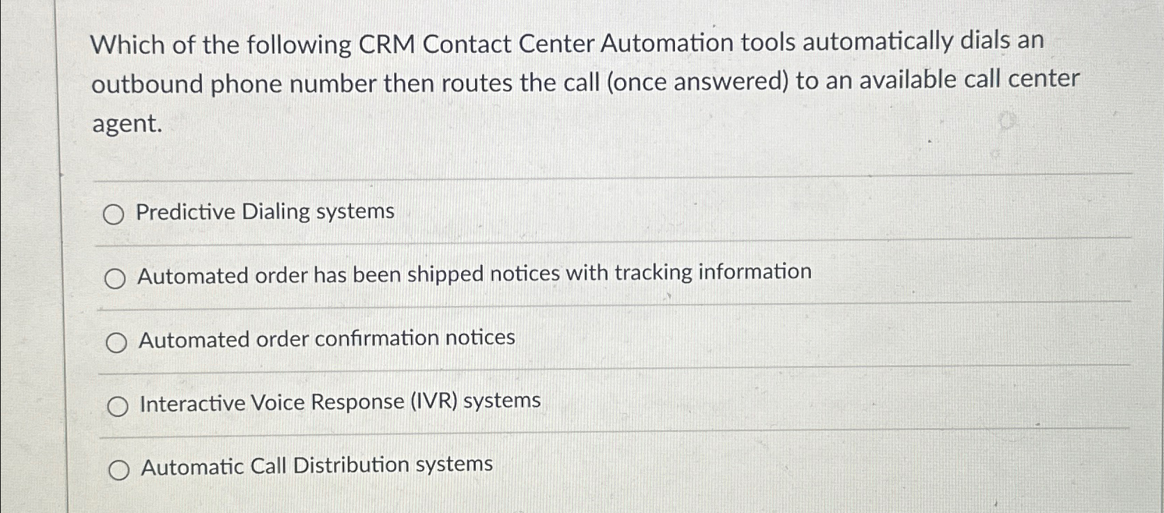 Solved Which of the following CRM Contact Center Automation | Chegg.com