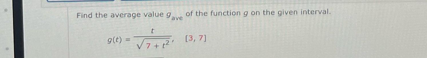 Solved Find the average value gave ﻿of the function g ﻿on | Chegg.com