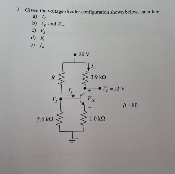 Solved 2. Given the voltage-divider configuration shown | Chegg.com