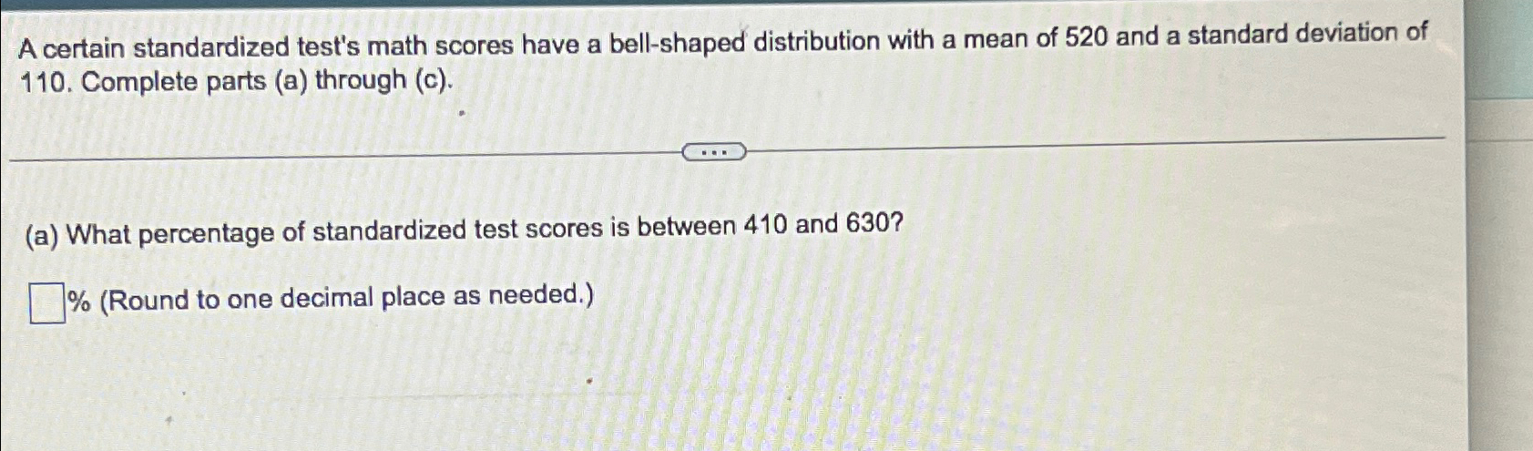 Solved A certain standardized test's math scores have a | Chegg.com