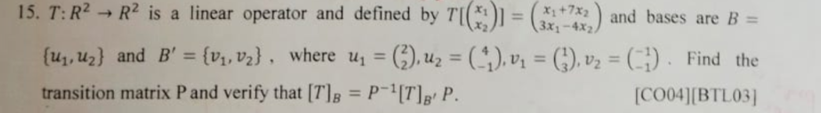 Solved T:R2→R2 ﻿is a linear operator and defined by | Chegg.com