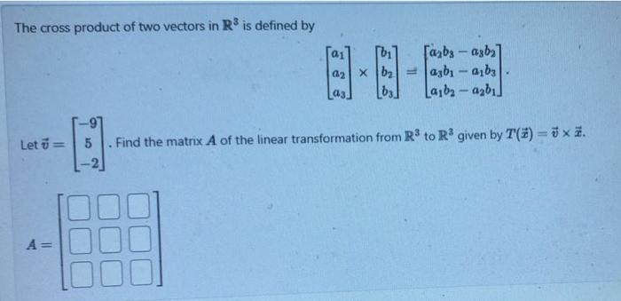 Solved The cross product of two vectors in R3 is defined by | Chegg.com