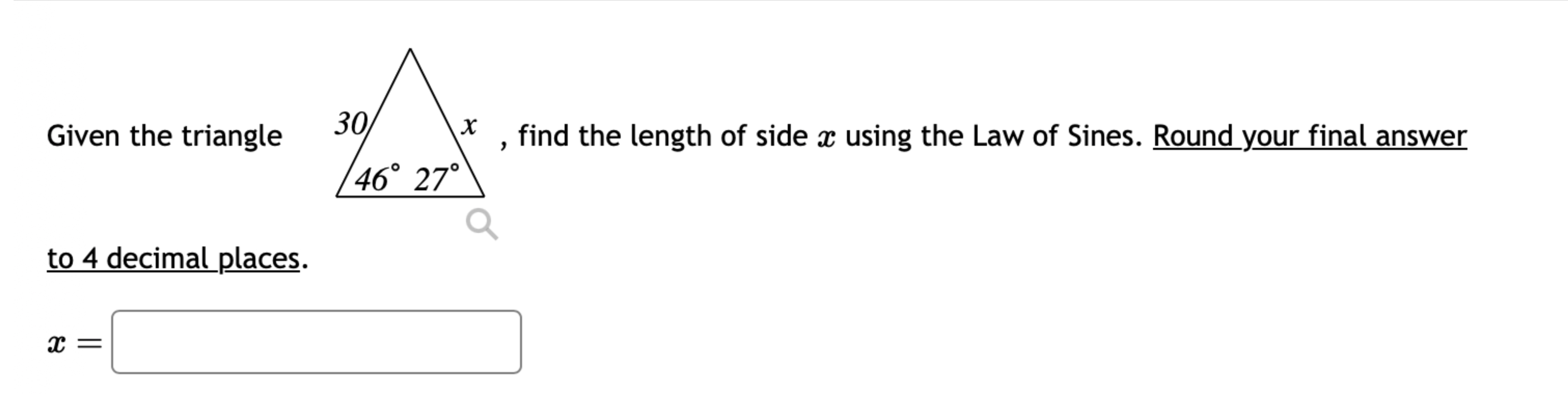 Solved Given the triangle, ﻿find the length of side x ﻿using | Chegg.com