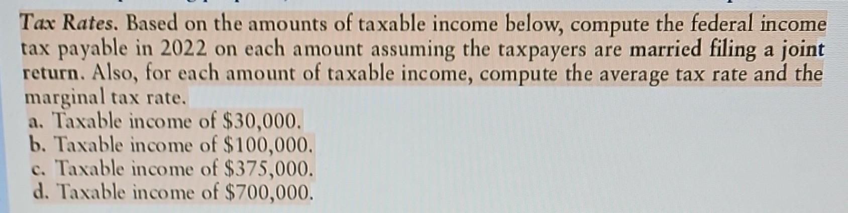 Solved Tax Rates. Based on the amounts of taxable income | Chegg.com