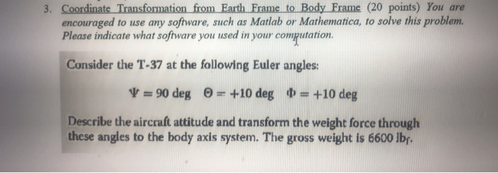 Solved 3. Coordinate Transformation from Earth Frame to Body | Chegg.com