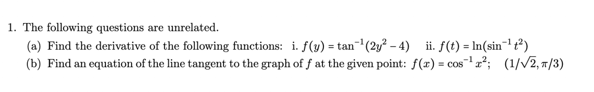 Solved The following questions are unrelated.(a) ﻿Find the | Chegg.com
