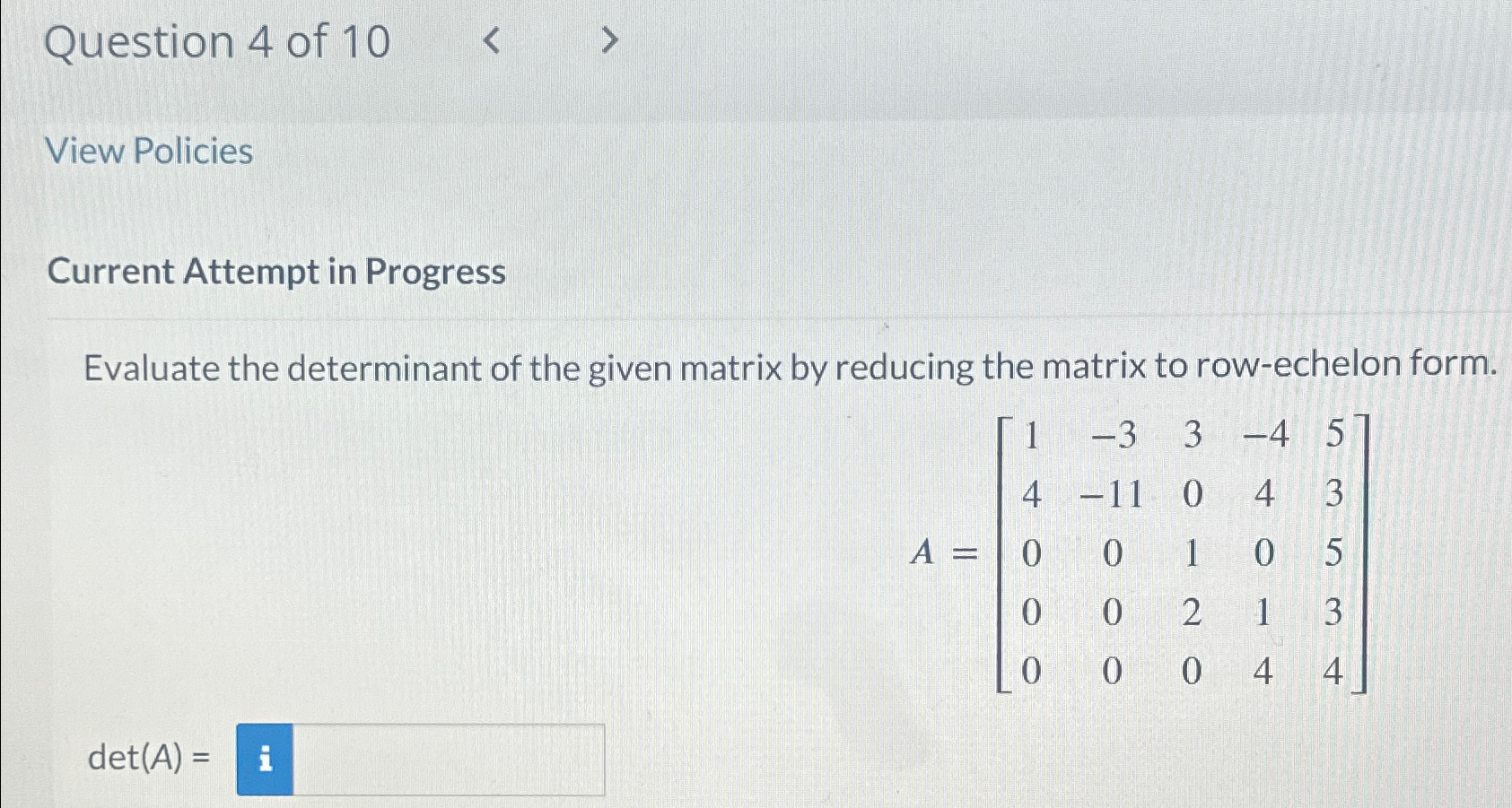 Solved Question 4 ﻿of 10View PoliciesCurrent Attempt in | Chegg.com