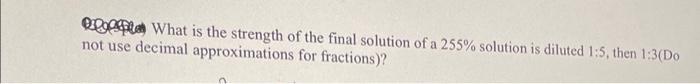 Solved Prpgeqte What is the strength of the final solution | Chegg.com